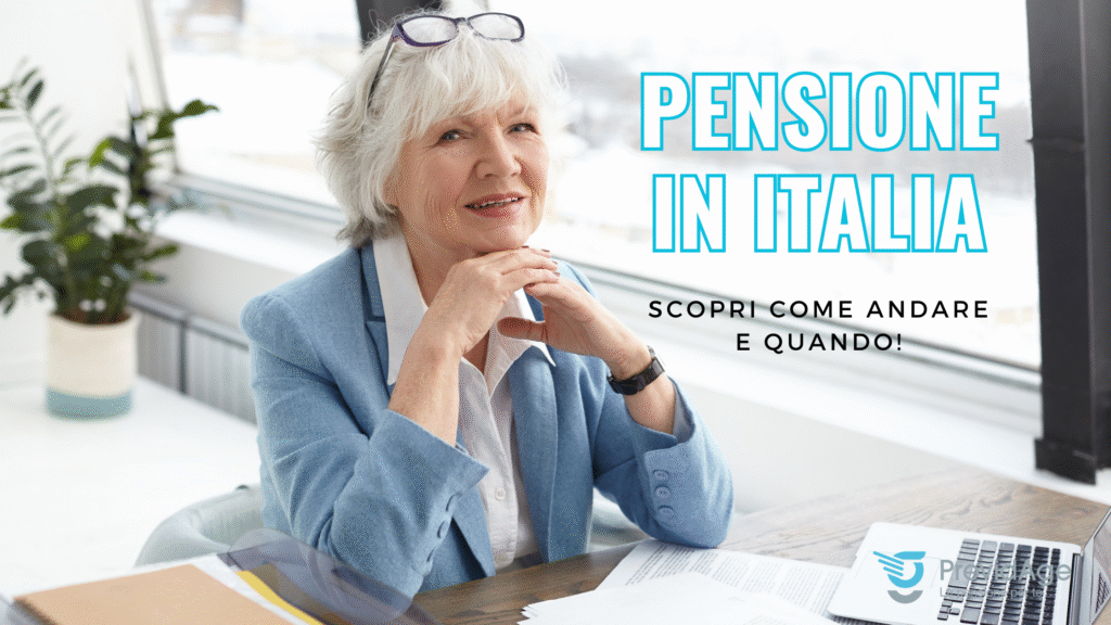 Pensione in Italia 2025: quando puoi accedere e come | PrevidAge